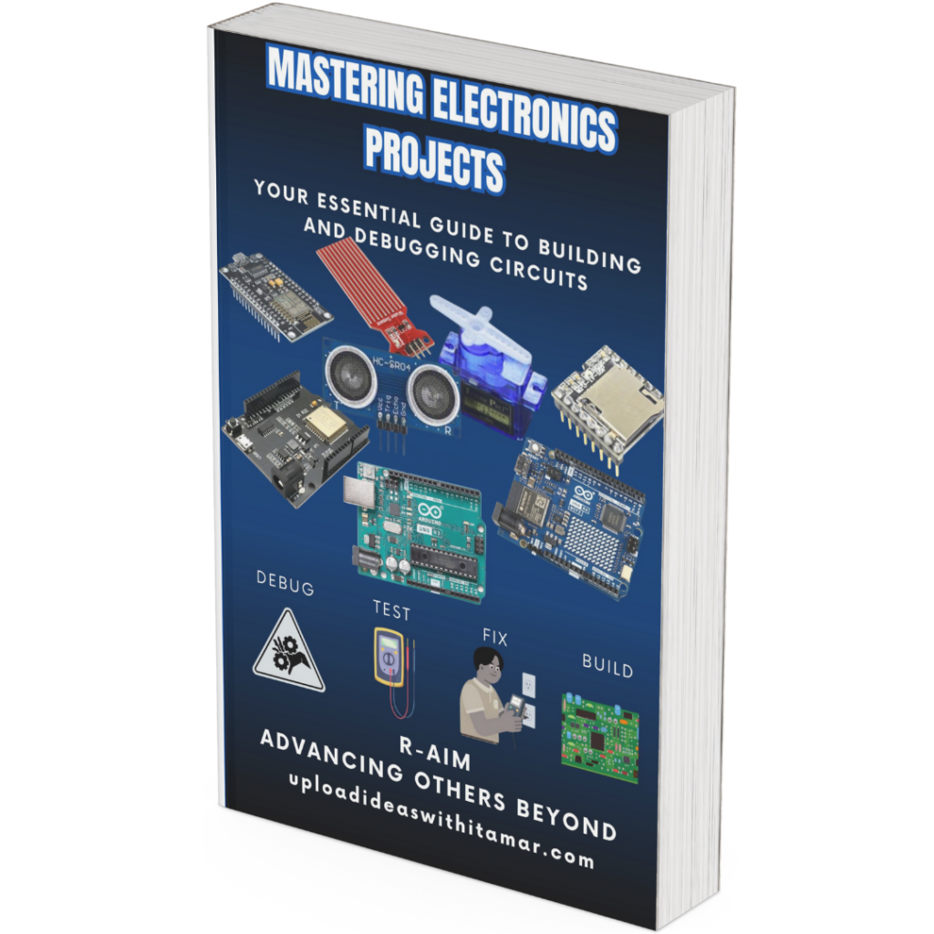 Your Guide for Mastering Electronics Projects - Upload Ideas with Itamar